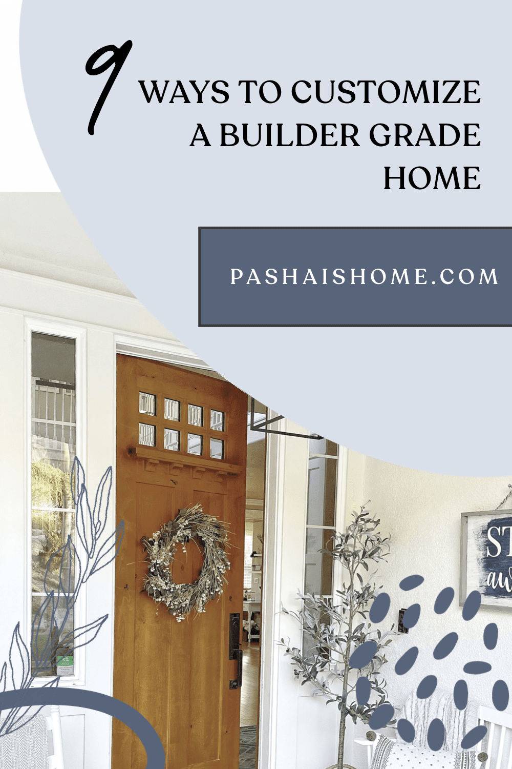 Nine Ways to Customize a Builder Grade Home