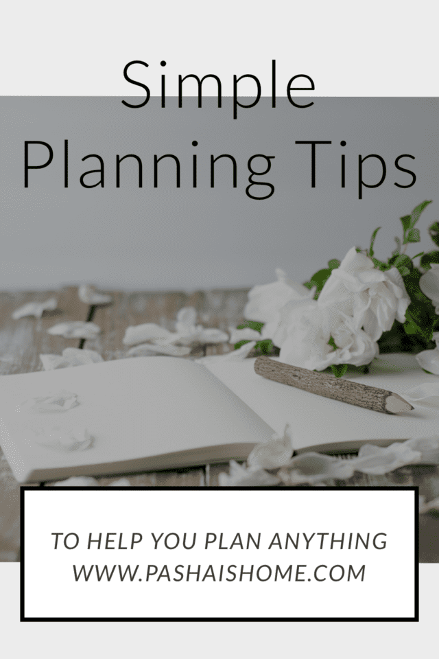 Simple Planning Tips For Everything You Need to Plan - Pasha is Home