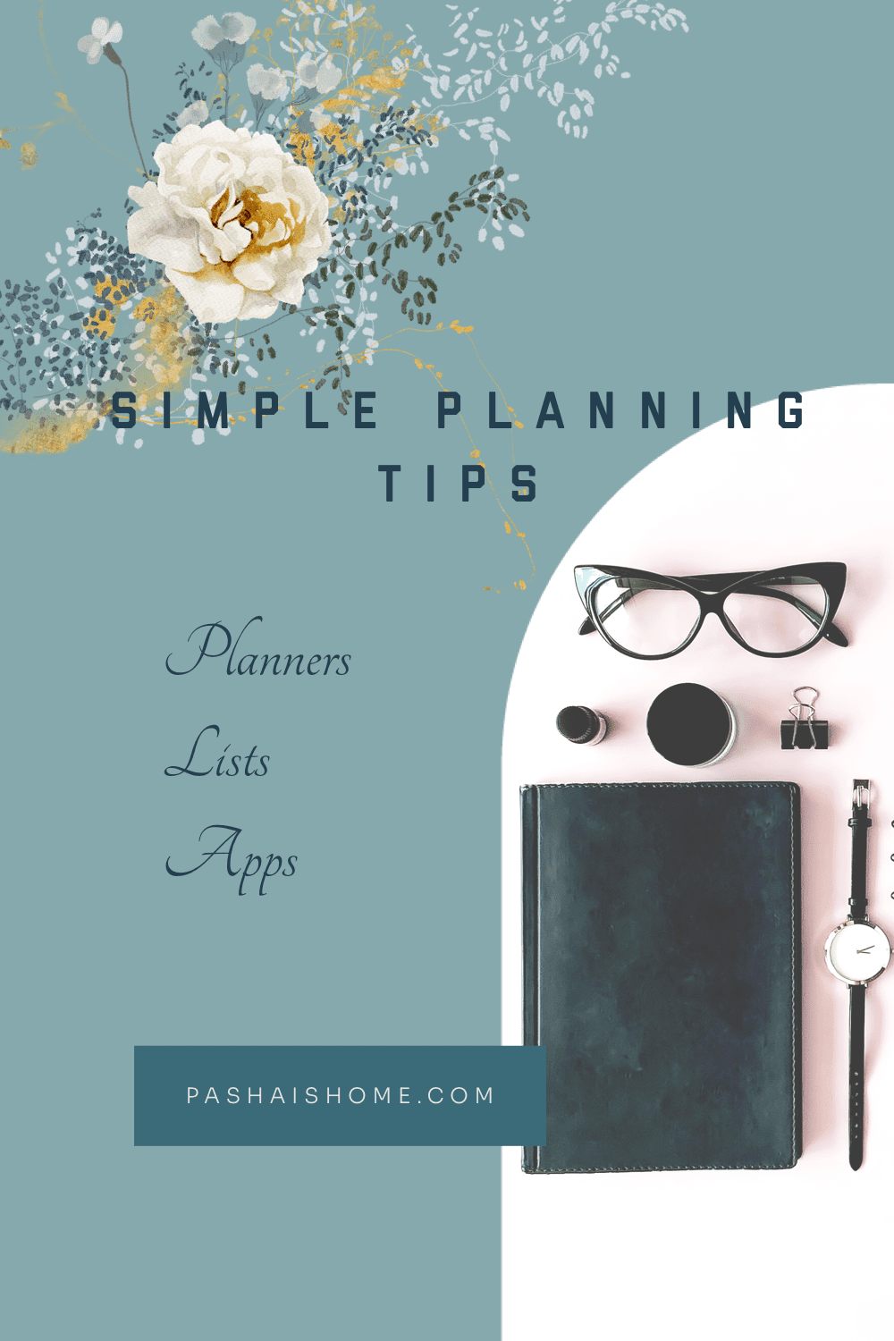Simple Planning Tips For Everything You Need to Plan - Pasha is Home