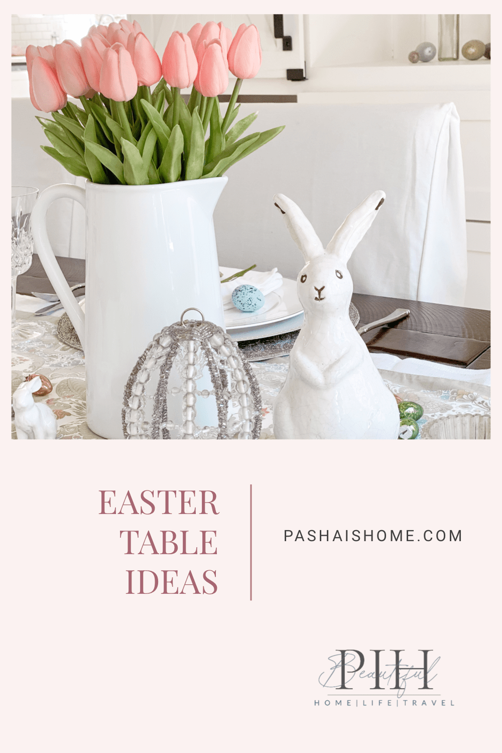 A How To For The Perfect Easter Table - Pasha is Home