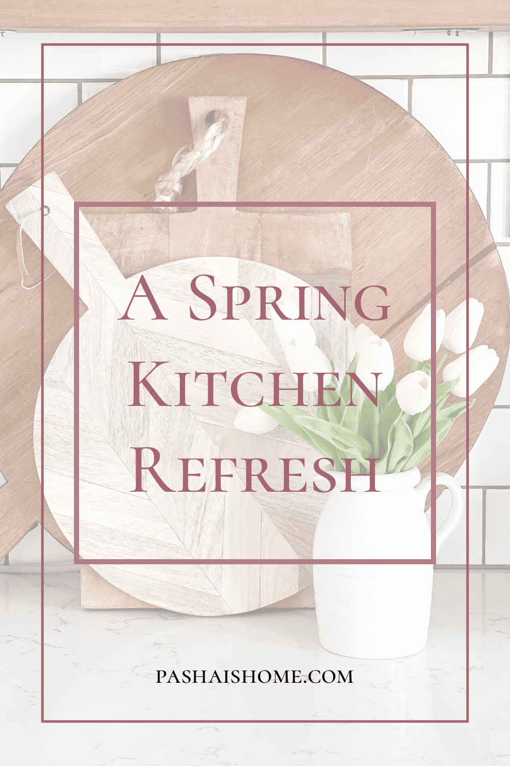 How to Do a Spring Kitchen Refresh