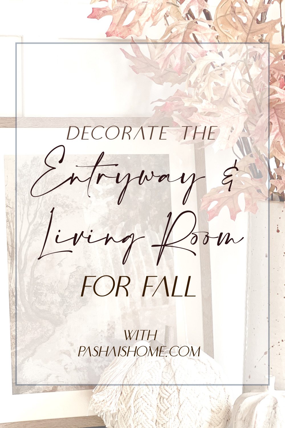 How to Make An Entryway Cozy For Fall - Pasha is Home