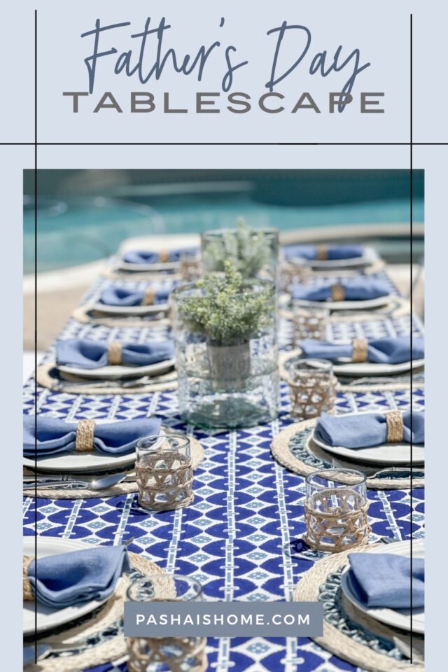 How to Set an Effortless Father's Day Table - Pasha is Home