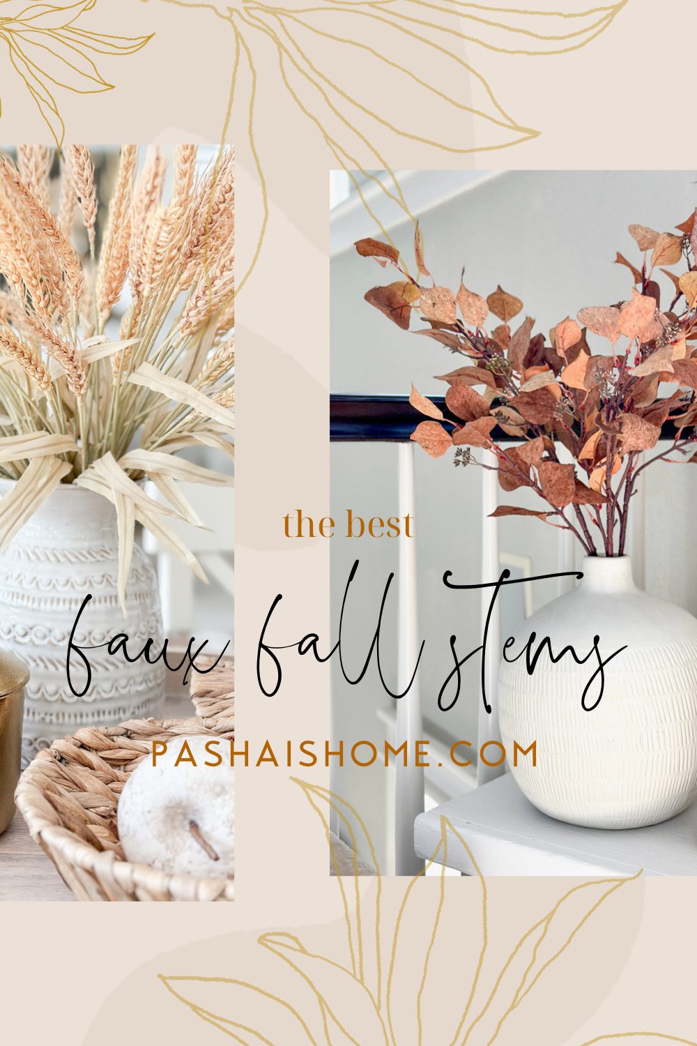 Favorite Faux Fall Stems for Your Home this Year - Pasha is Home
